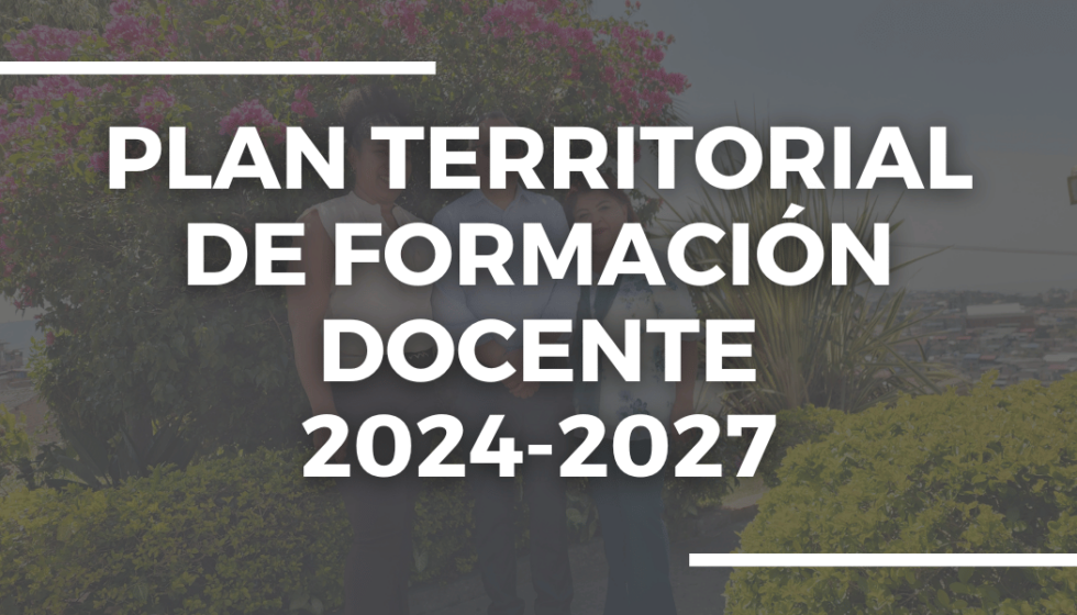 Plan Territorial De Formación Docente 2024 2027 Secretaría De
